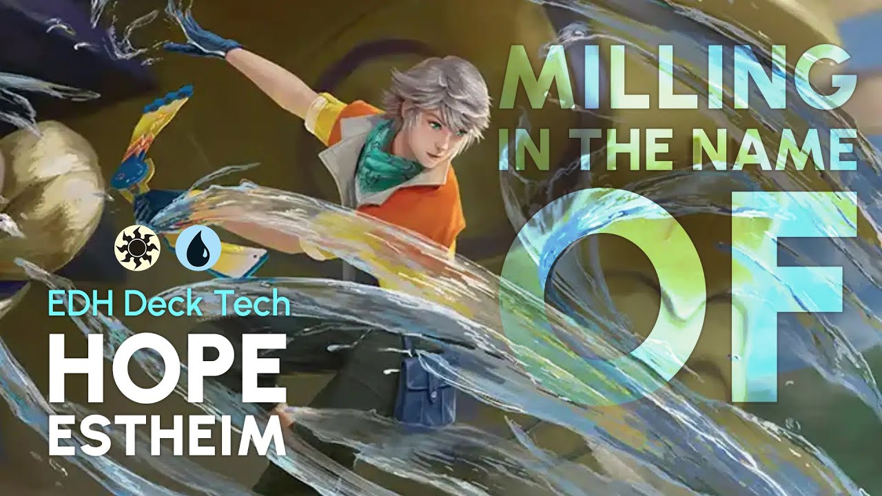 Let's HOPE they DON'T SEE THIS COMING | Hope Estheim MTG EDH Deck Tech ...