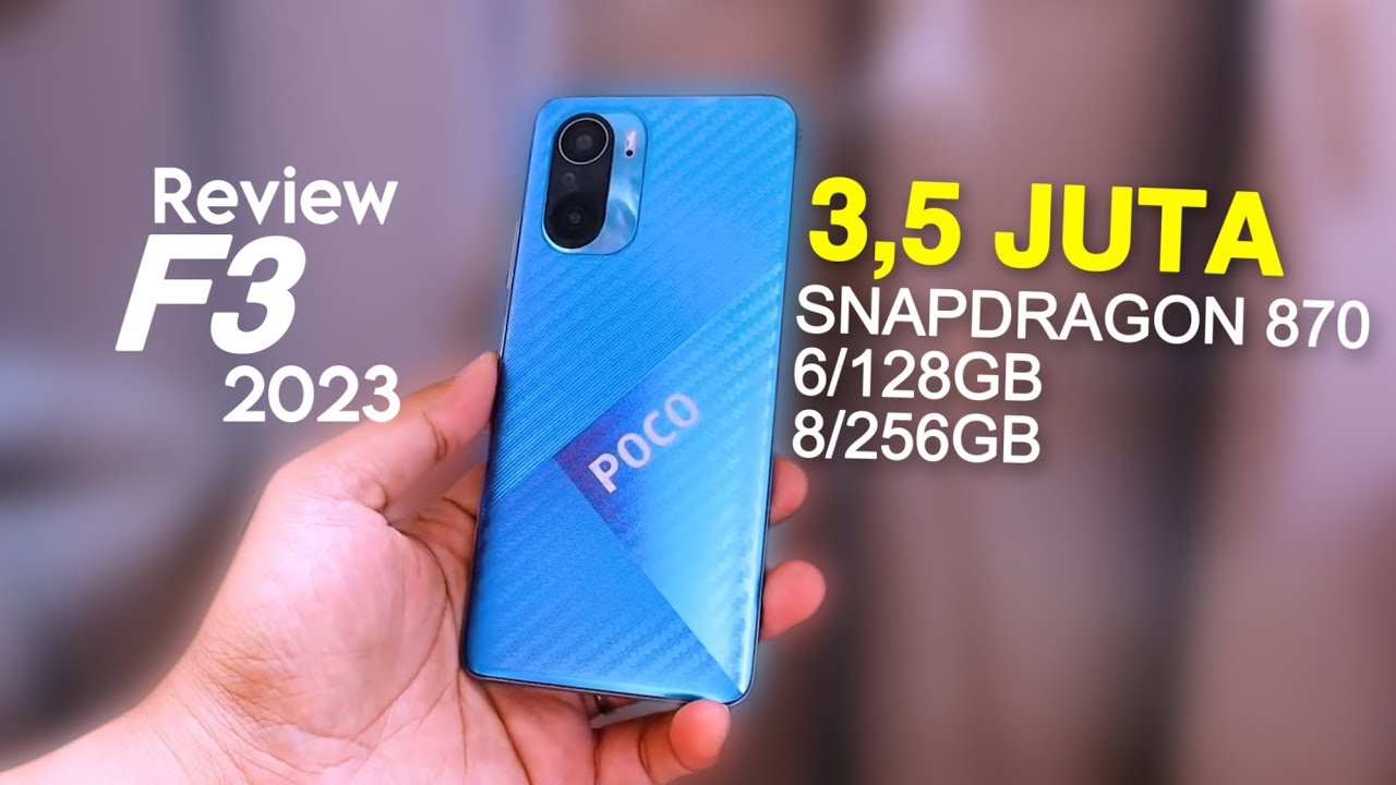 Harga Poco F3 di Akhir Tahun 2023 - Hp Gaming Snapdragon 870 3,5 Juta ...