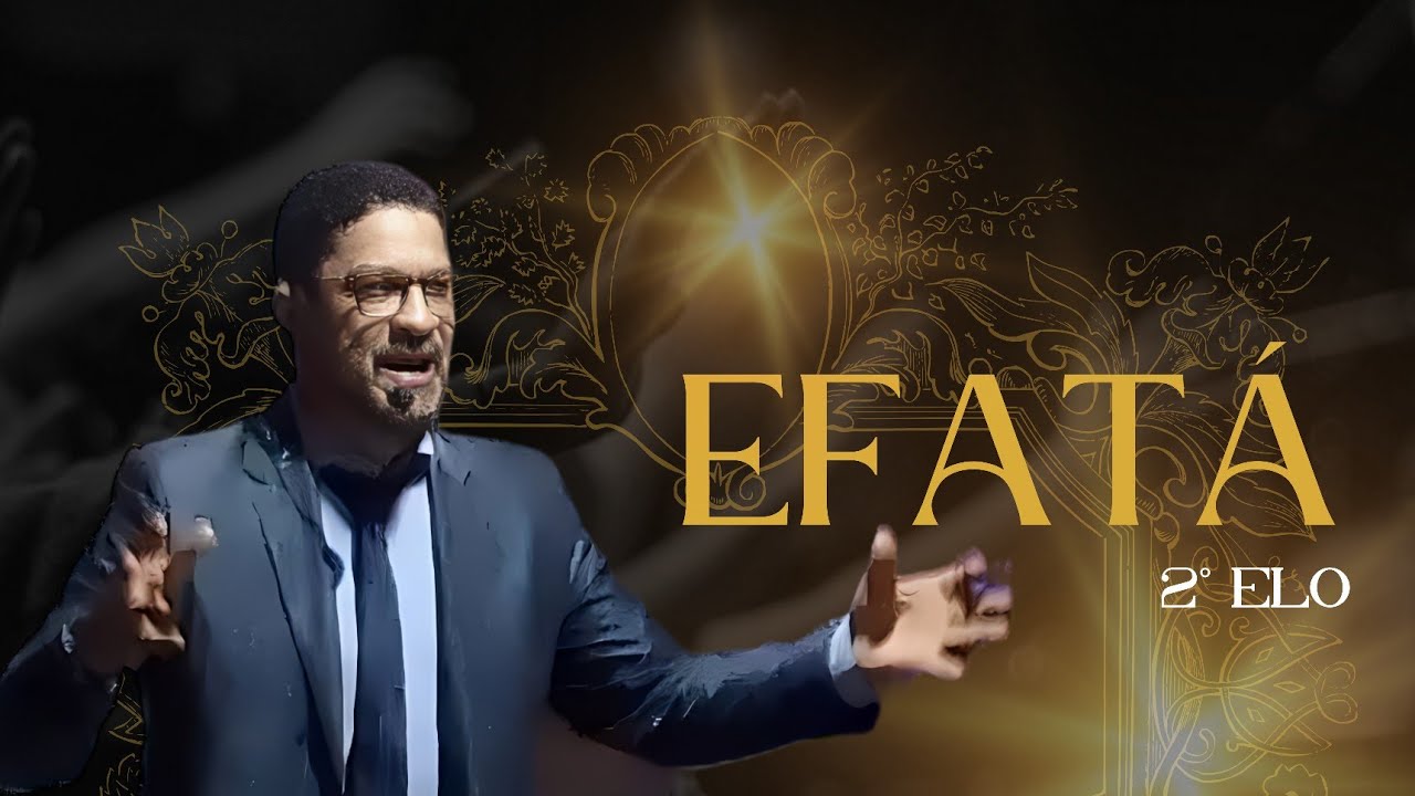 2° Elo da Campanha Efata - YouTube