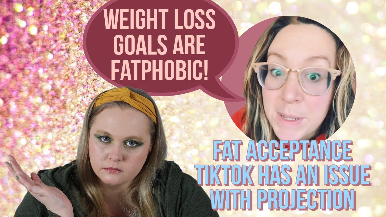 Fat Acceptance TikTok Has an Issue with PROJECTION | Fat Reacts - YouTube