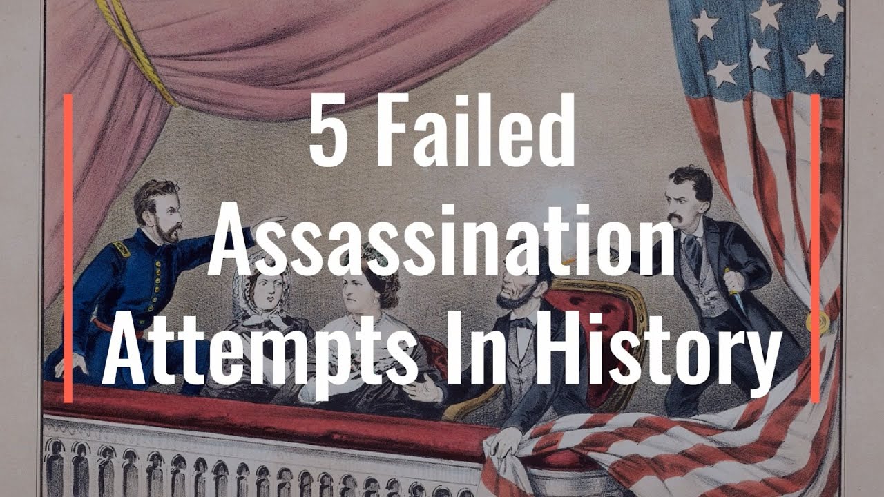 5 Failed Assassination Attempts In History - YouTube