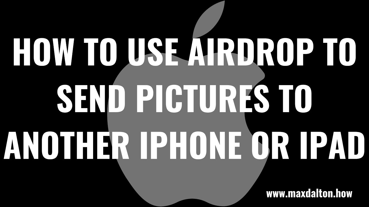 How To Use AirDrop To Send Pictures To Another IPhone Or IPad YouTube how-to-use-airdrop-to-send-pictures-to-another-iphone-or-ipad-youtube