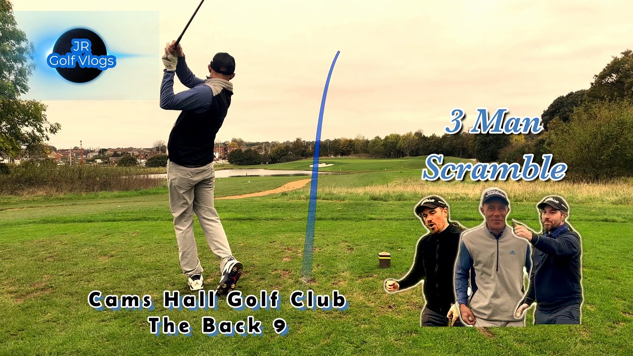 3 Man Scramble @ Cams Hall Golf Club Full 18 holes. Part 2 - YouTube