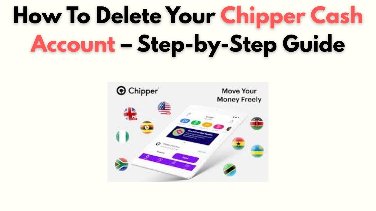 How to Delete Your Chipper Cash Account – Step-by-Step Guide - YouTube