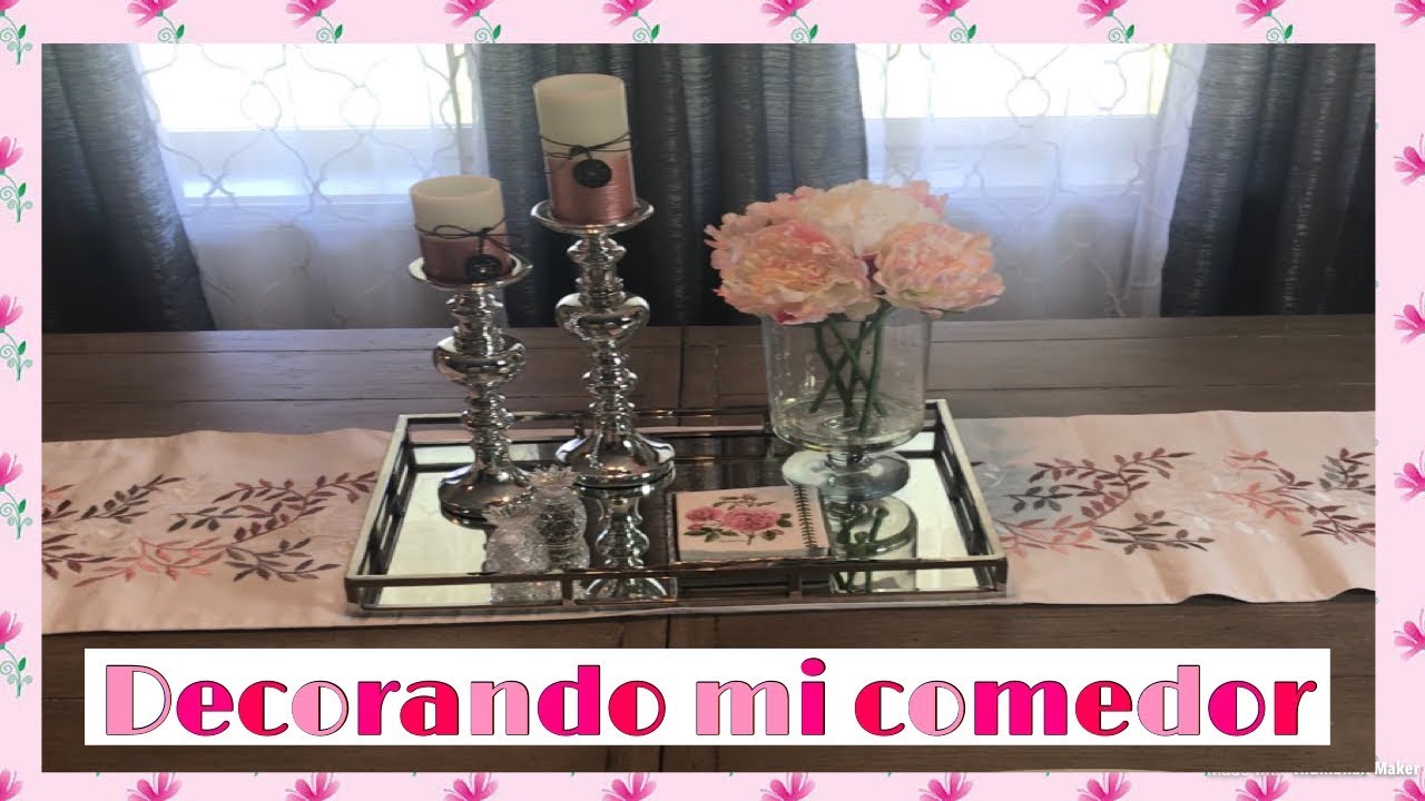 DECORA CONMIGO-DECORANDO MI COMEDOR - YouTube