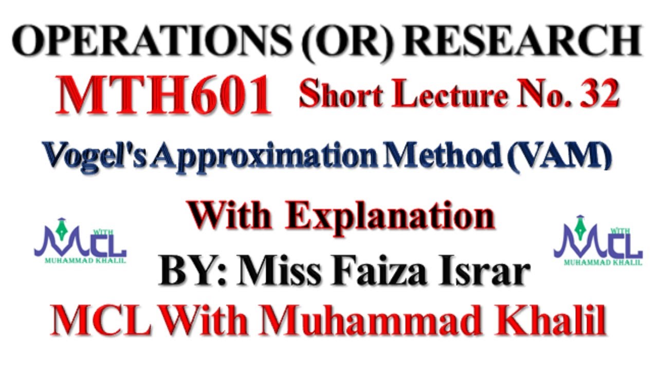 Vogels Approximation Method (VAM)|Mth601Short Lecture No.32| Moving ...