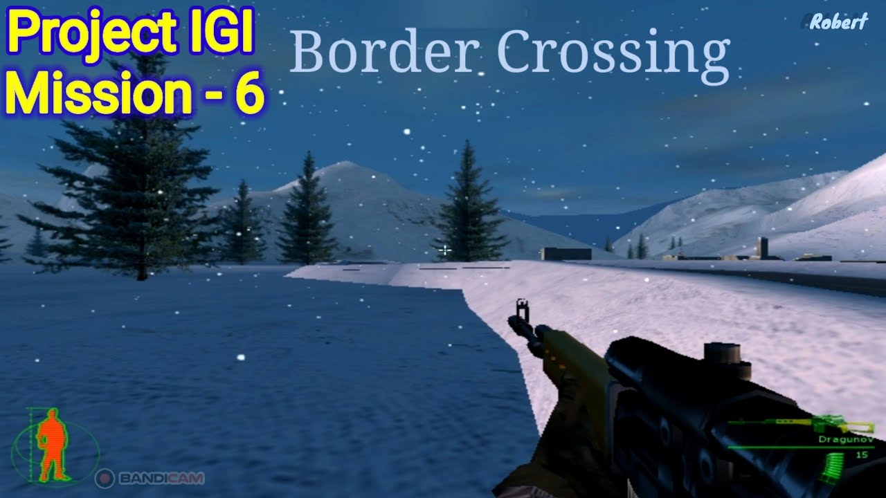 Project IGI - 1 Mission 6 - Border Crossing gameplay || @PCgaming 0.2 ...