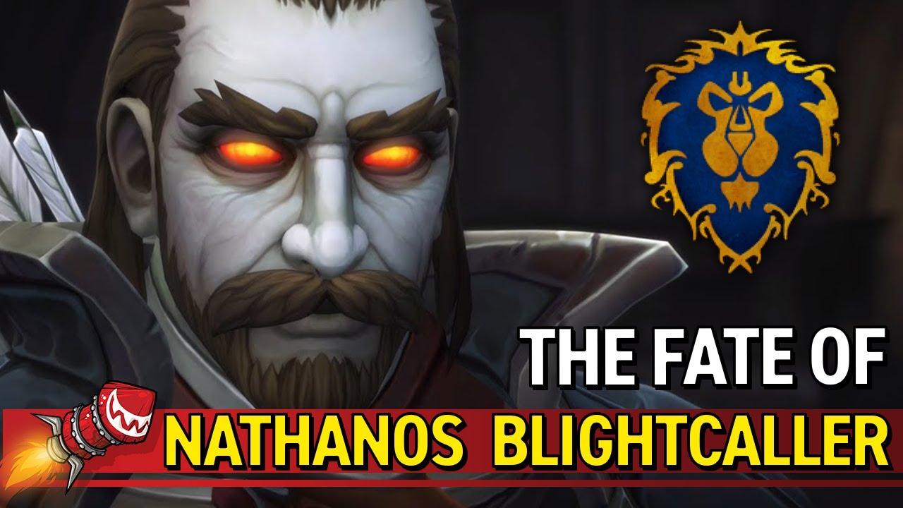 The Fate of Nathanos Blightcaller (Alliance Version) - YouTube