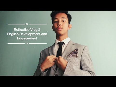 REFLECTIVE VLOG 2 | UHB12902 ENGLISH DEVELOPMENT AND ENGAGEMENT - YouTube