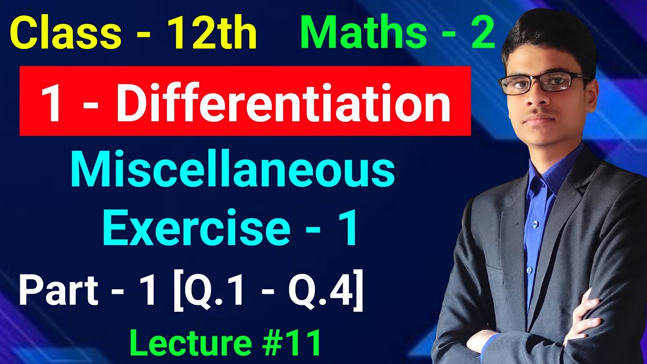 Miscellaneous Exercise - 1 | Part - 1 [Q.1 - Q.4] | 1 ...