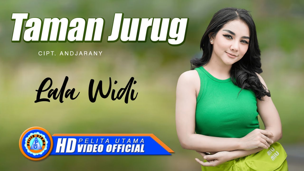 Lala Widi - TAMAN JURUG (Official Music Video) - YouTube