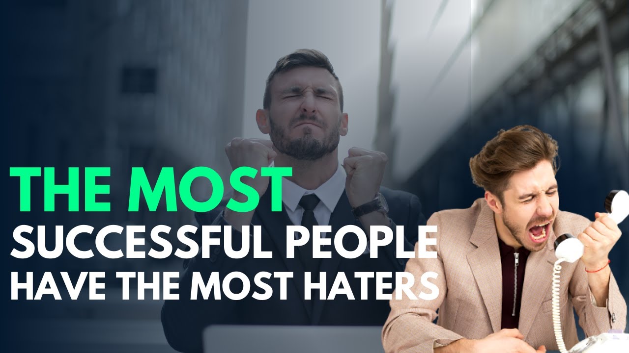 Why Successful People Have Haters: The Psychology Behind Criticism and ...