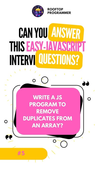 Js Interview Program 5 Remove Duplicates From Array Shortvideo Coding Rooftopprogrammer Js 7001