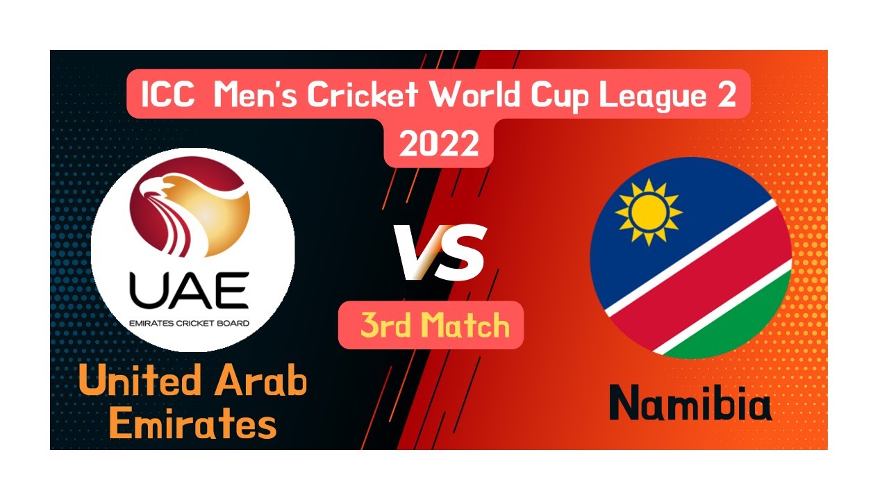 Live UAE vs NAM | United Arab Emirates vs Namibia| ICC Men's Cricket ...