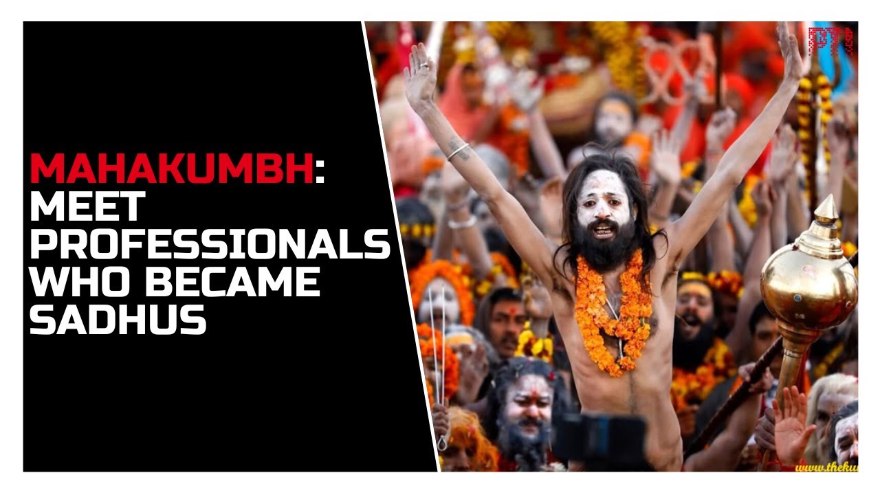 Maha Kumbh: Meet the doctors, engineers, and scholars who left their ...