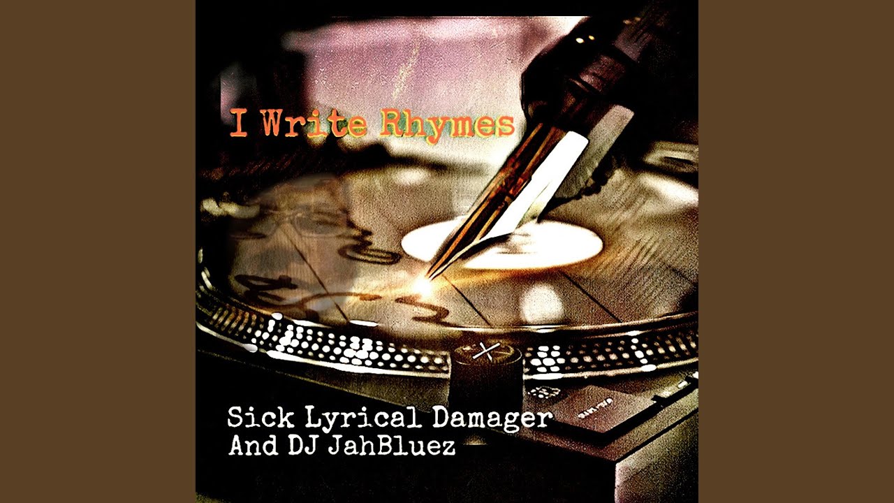 I Write Rhymes (feat. Sick Lyrical Damager) - YouTube