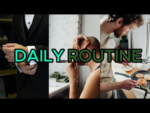 how to build the perfect daily morning routine for men: self ...
