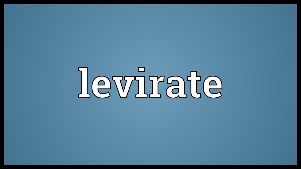 Levirate Meaning - YouTube