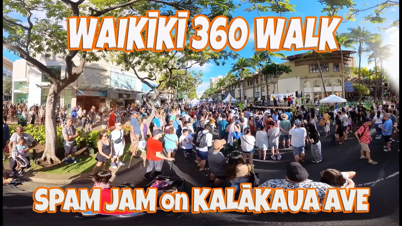 Spam Jam 2024 Waikiki 360 Walk Virtual Video | Set to the Highest ...