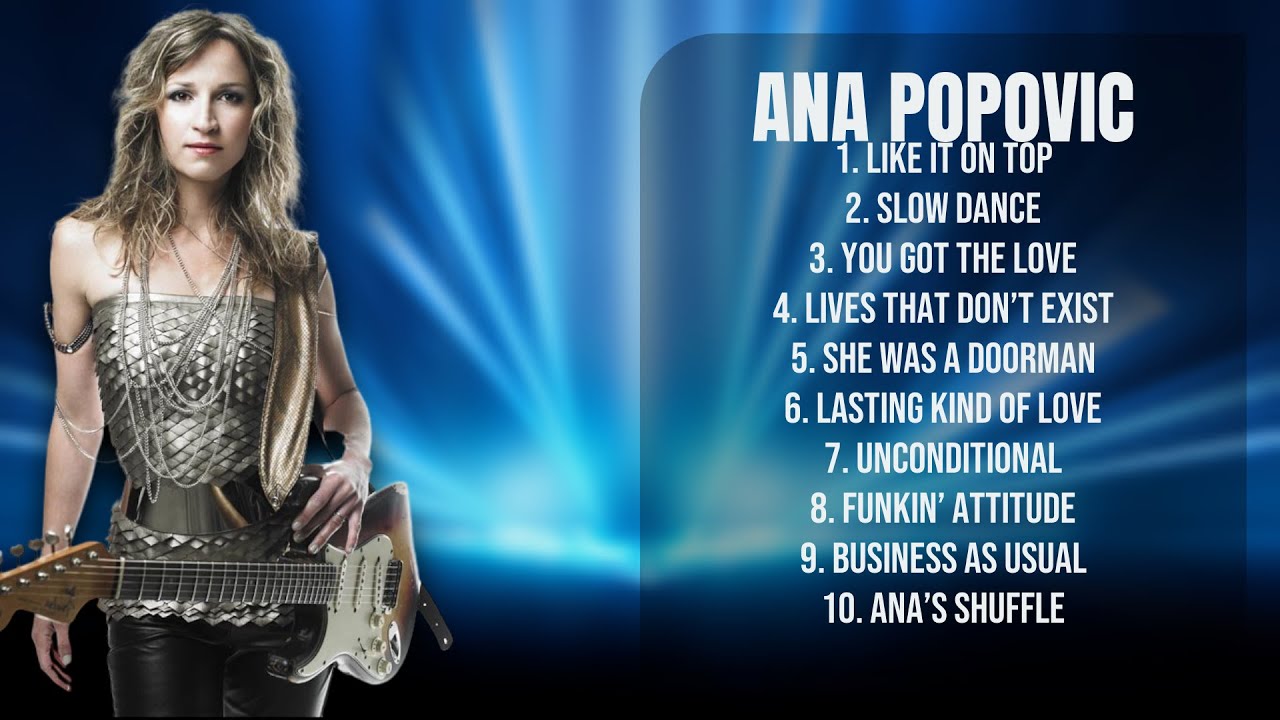 Ana Popovic-Best music hits roundup roundup for 2024-Superior Songs ...