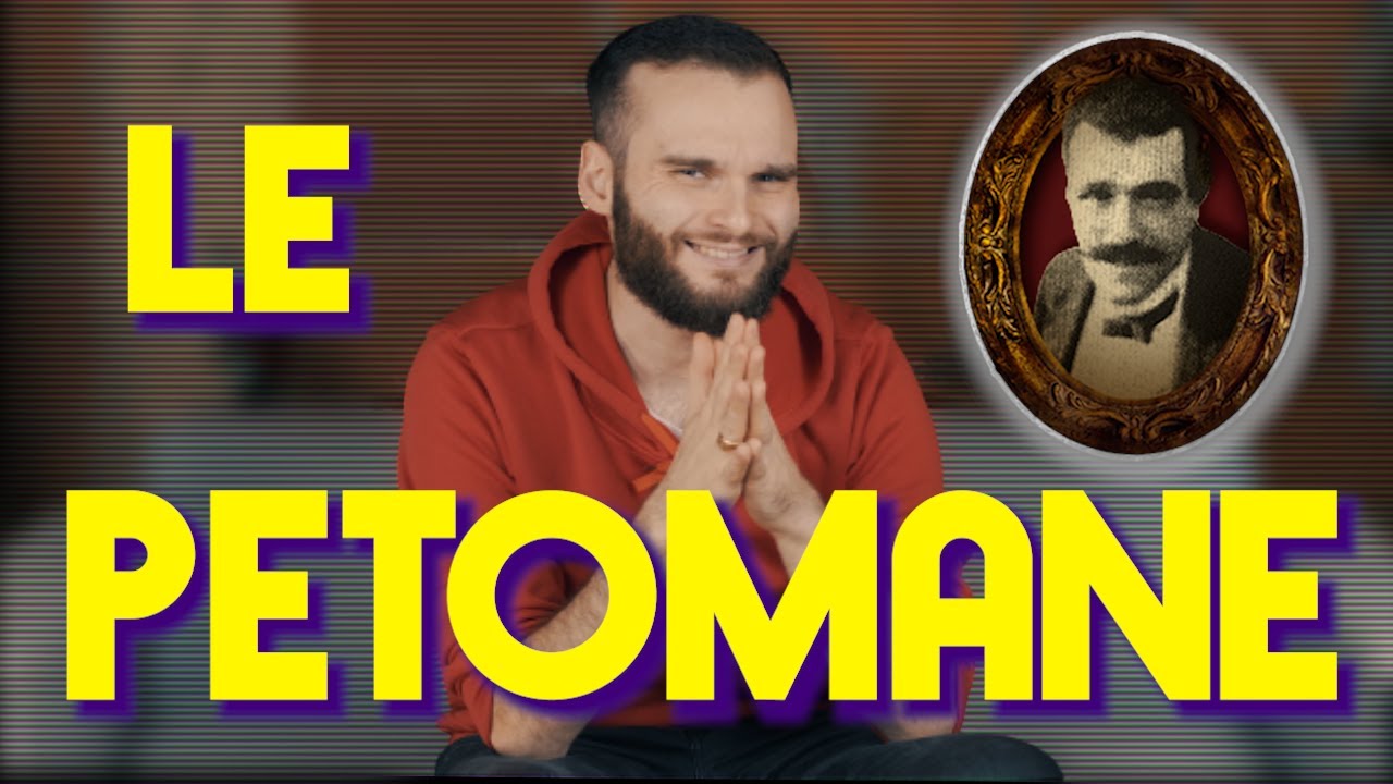 LA FOLLE HISTOIRE DU PÉTOMANE - YouTube