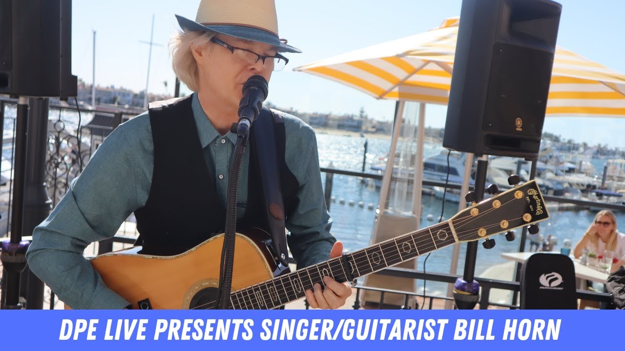 DPE Live Presents Singer & Guitarist Bill Horn - YouTube