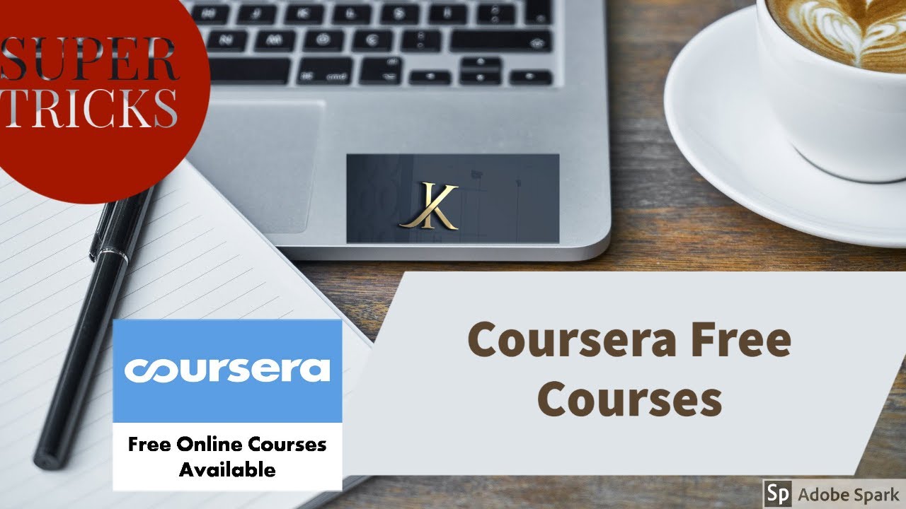 Coursera Courses For 100% Free With Online Free Certificates| For All ...