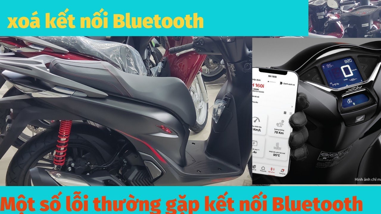 Hướng dẫn xoá kết nối Bluetooth trên xe Sh 160 2024. Một số lội thường gặp khi kết nối Bluetooth ...