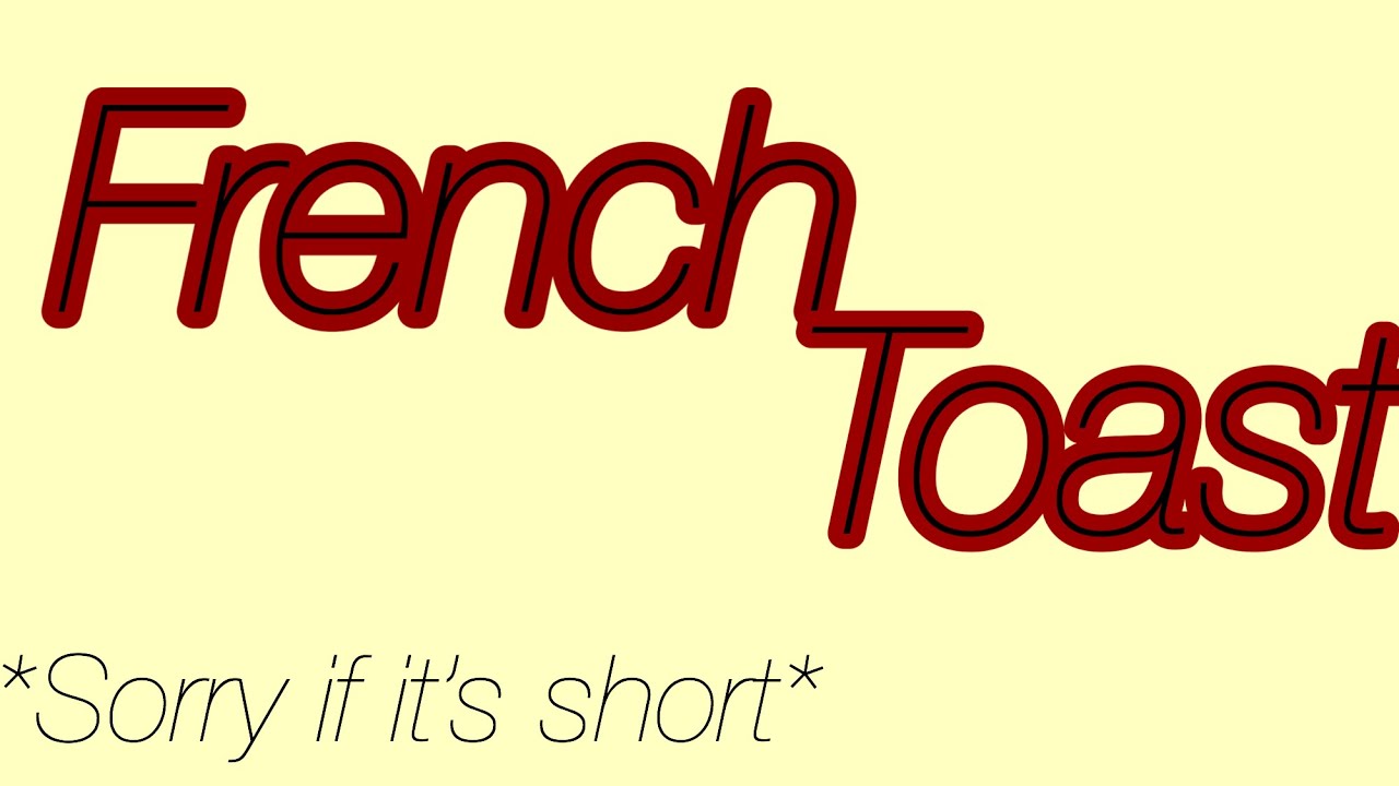 French Toast so Good YouTube french-toast-so-good-youtube