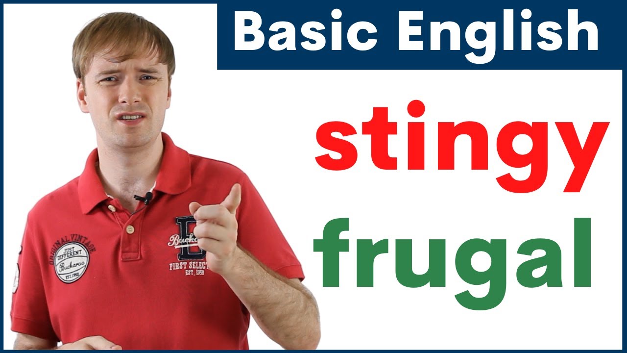 Stingy and Frugal Difference, Meaning, and Pronunciation with Example ...