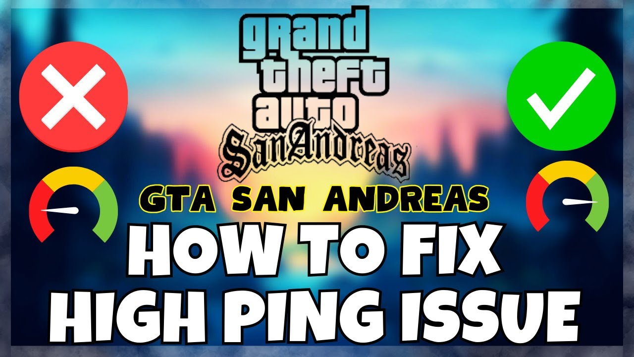 GTA San Andreas – How to Fix High Ping Issue (2023) Working - YouTube