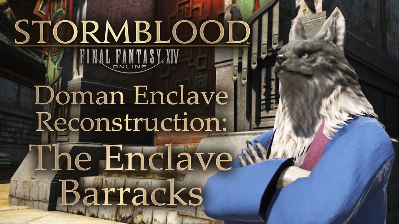 Doman Enclave Reconstruction: Enclave Barracks ~Final Fantasy XIV: Post ...