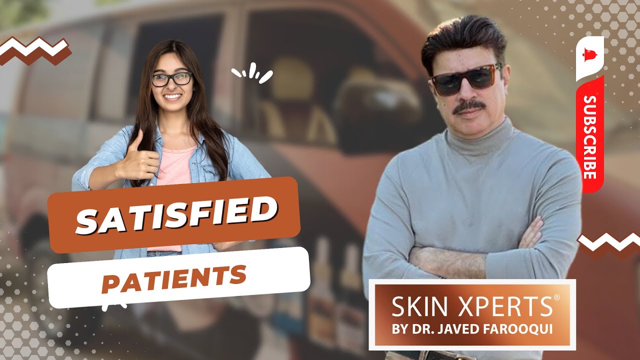 100% Cured | Satisfied Patients | Dr Javed Alam Farooqui | Skin Xperts ...