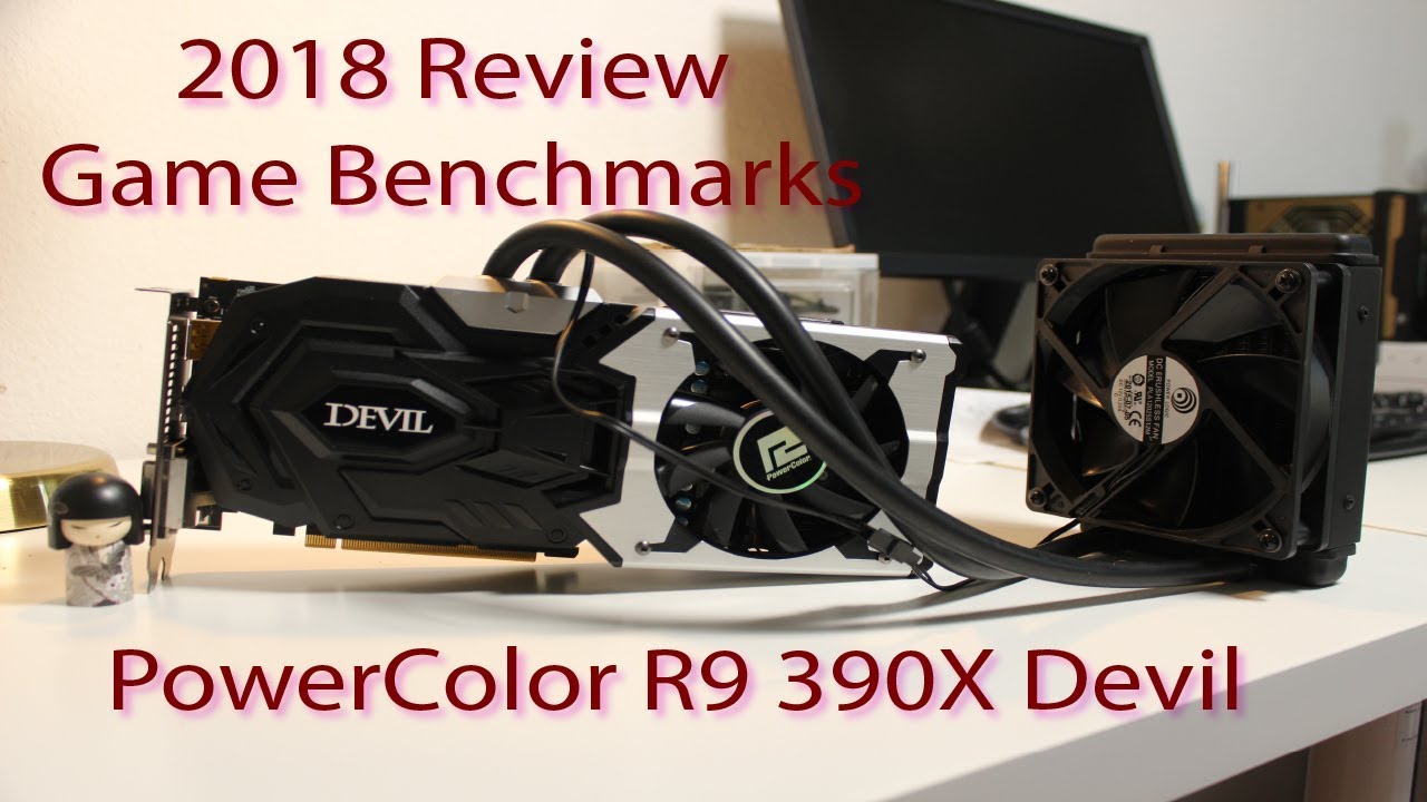 PowerColor R9 390x Devil Review in 2018 - YouTube