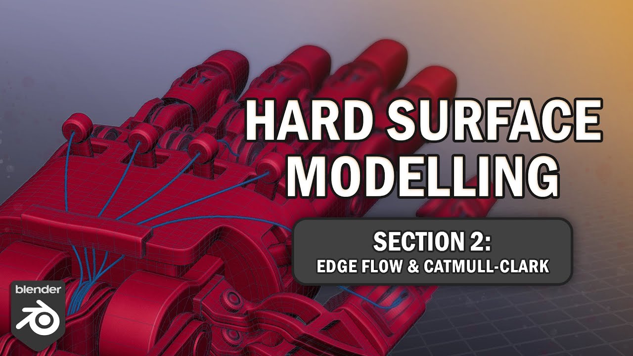 Delving Deep into HARD SURFACE MODELLING | Section 2: Edge Flow ...