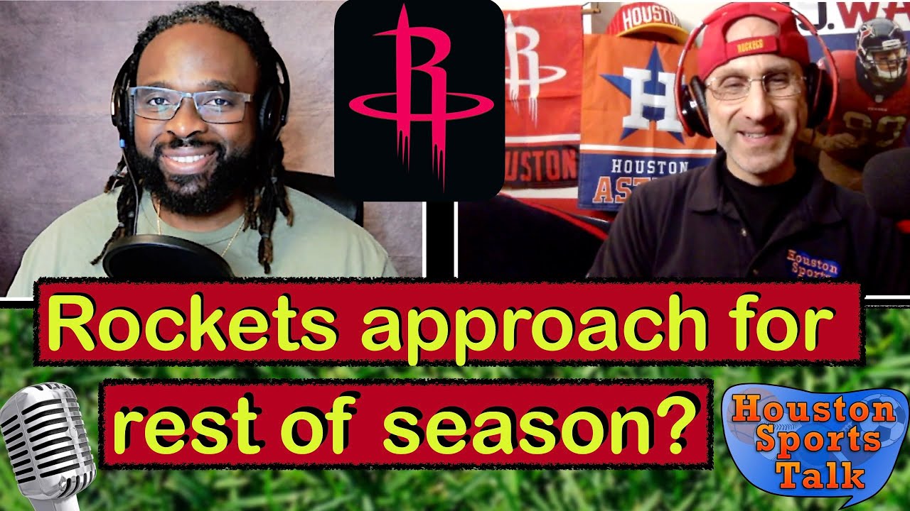 How Rockets should handle the rest of the season? (with Frank from ...