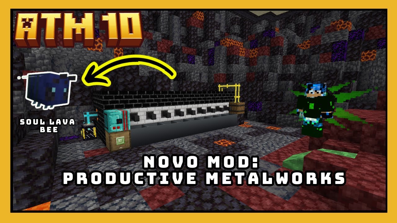 Desbloqueando a SOUL LAVA BEE com o Novo Mod Productive Metalworks!| # ...
