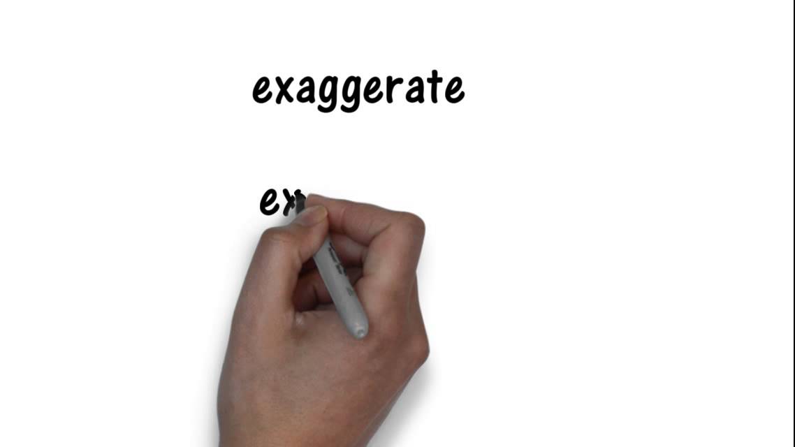 exaggerate - YouTube