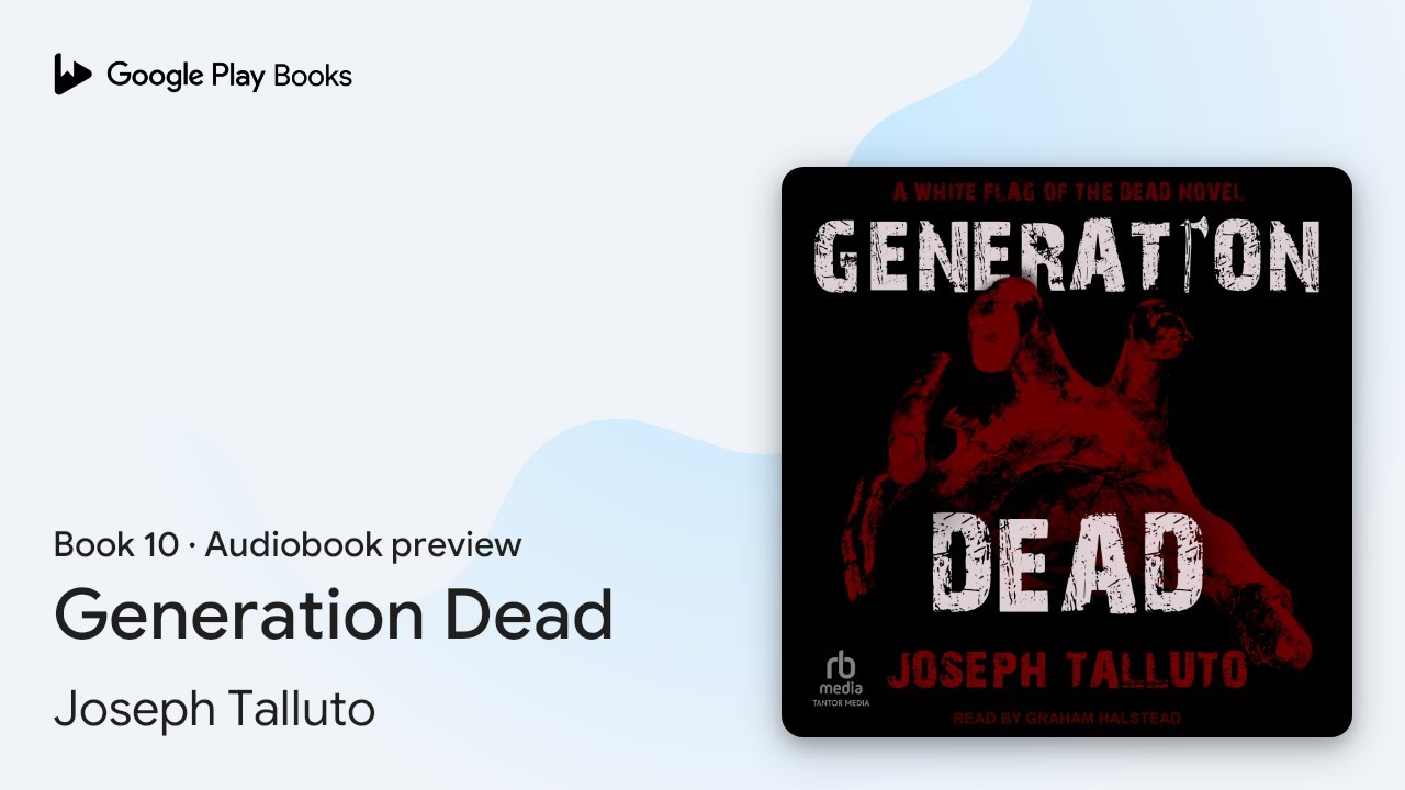 Generation Dead Book 10 by Joseph Talluto · Audiobook preview - YouTube
