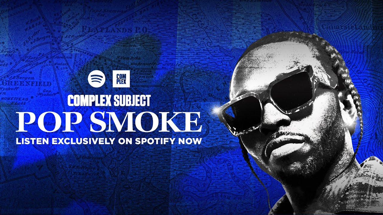 Complex Subject: Pop Smoke | Spotify Original Trailer - YouTube