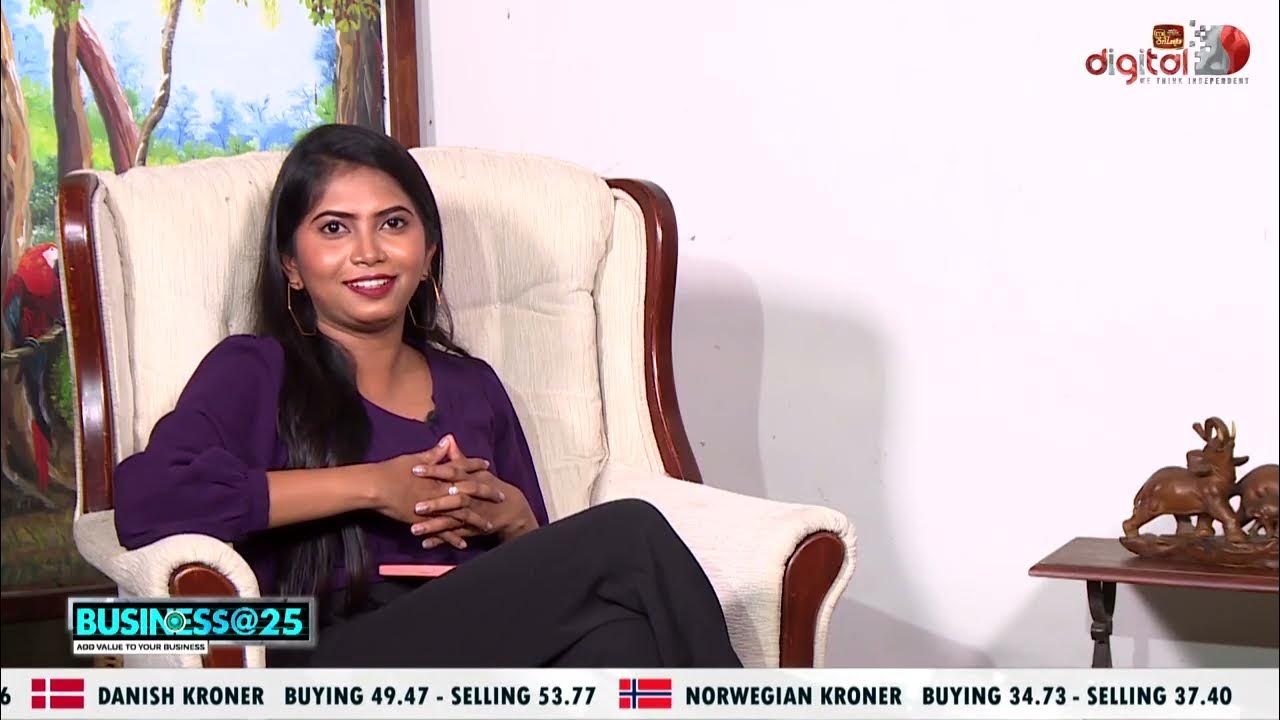 Dakshitha Nawarathna | Managing Director Suntera | Business@25 | ITN - YouTube