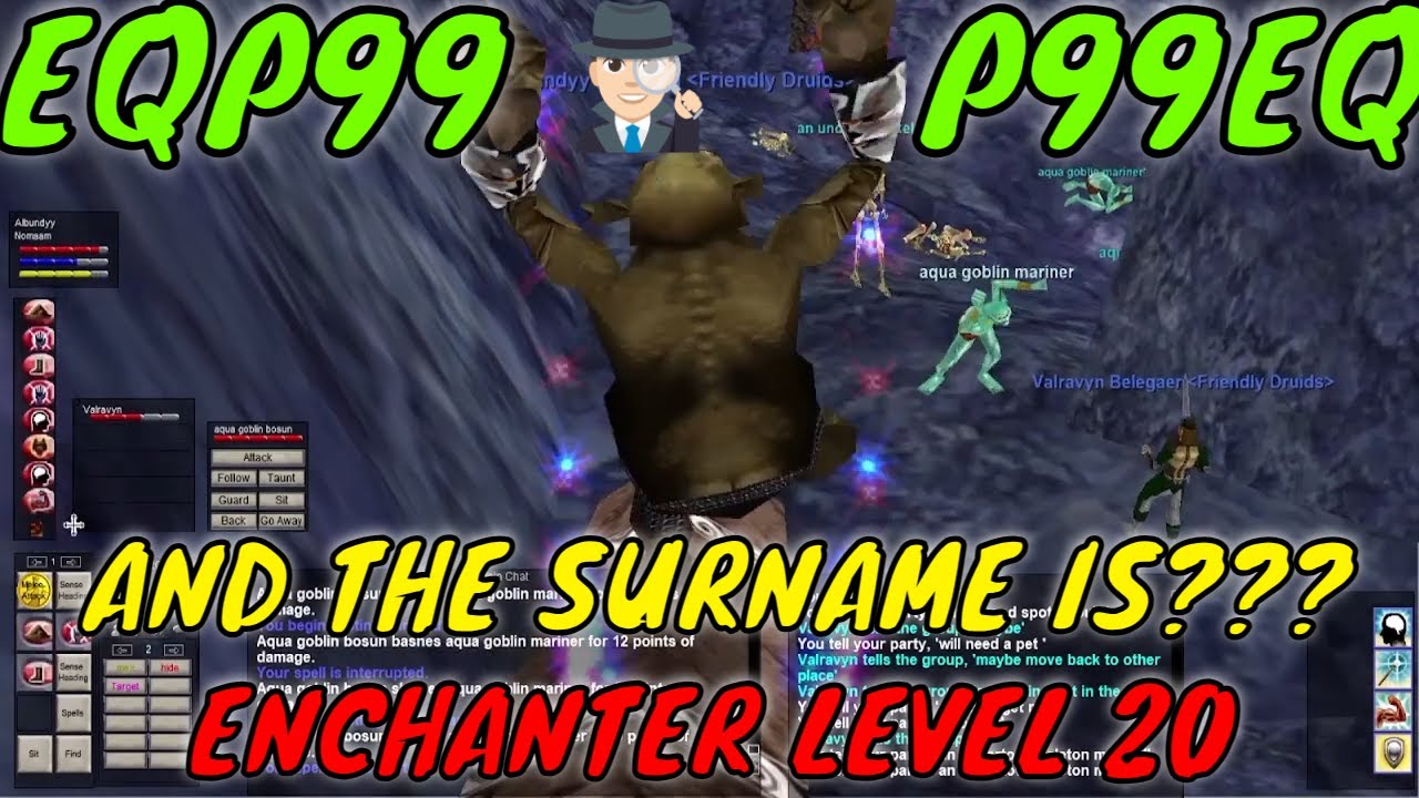 EverQuest Project 1999 Enchanter ALBUNDYY SURNAME Level 20 grinding out ...