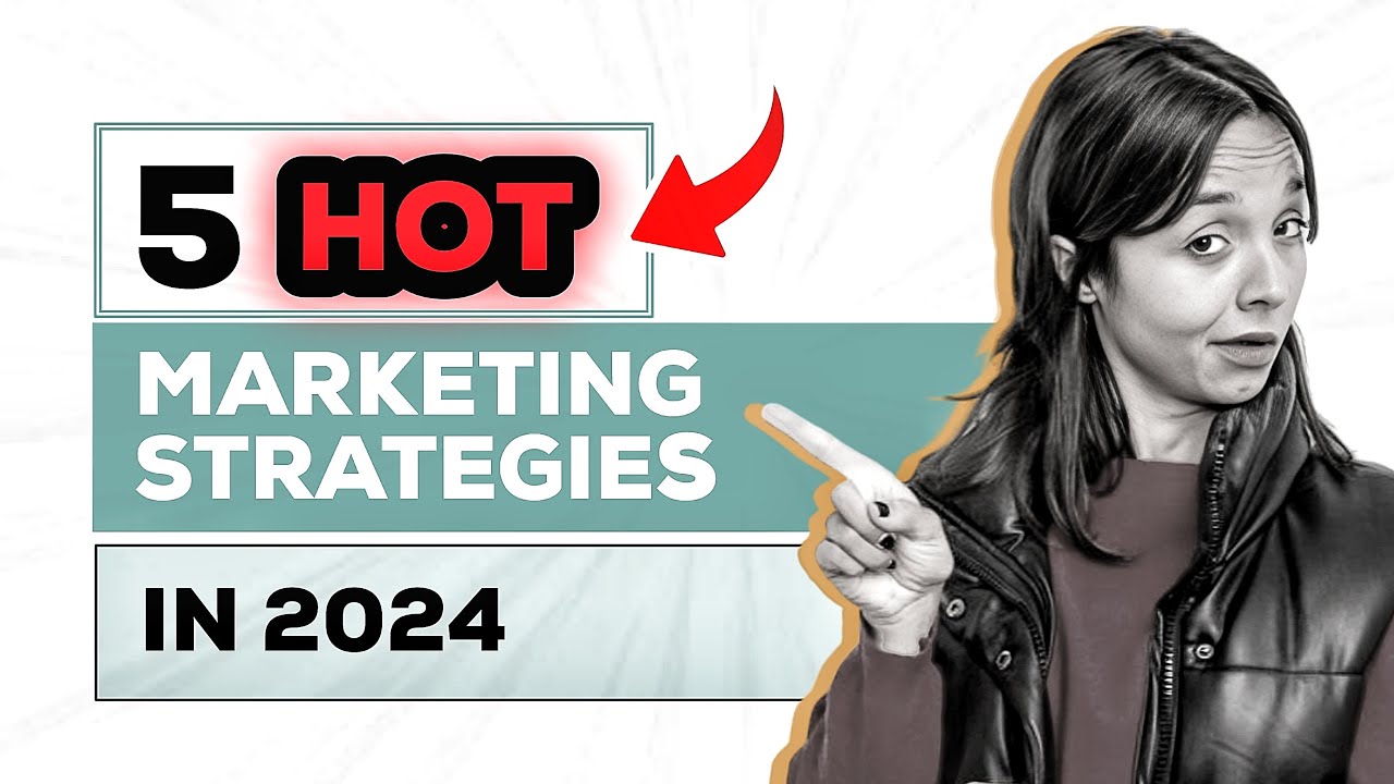 5 Hot Marketing Strategies You Should Try Before The End Of 2024 # ...