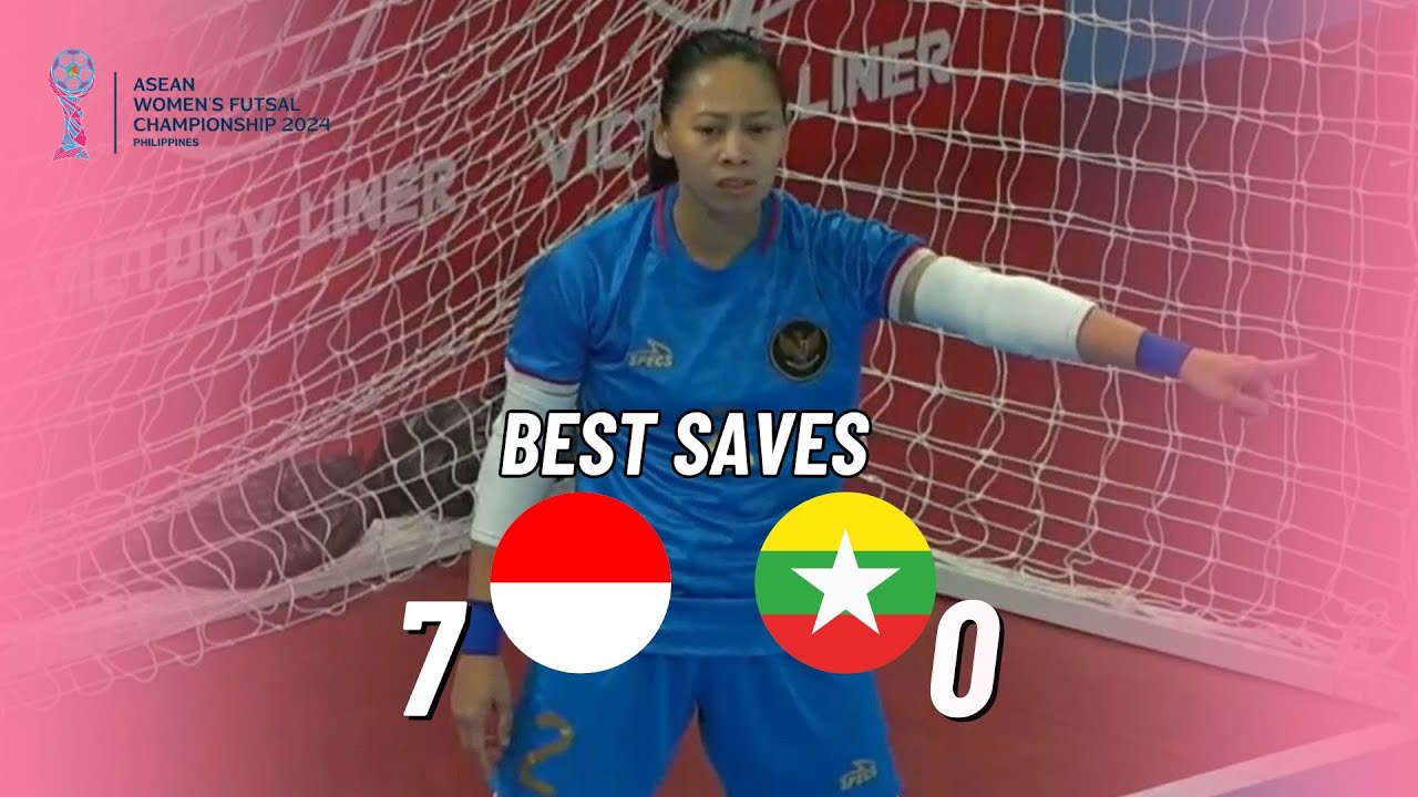 TOP SAVER INDONESIA VS MYANMAR | ASEAN WOMEN'S FUTSAL CHAMPIONSHIP 2024 ...