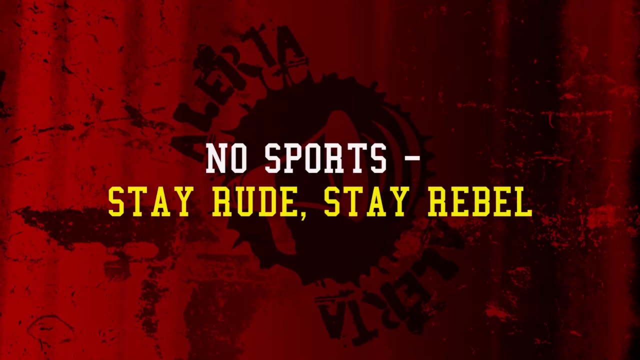 No Sports - Stay Rude Stay Rebel - YouTube