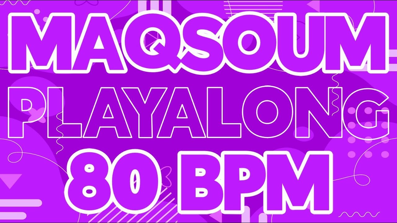 Master the Maqsoum Rhythm (80bpm Play-Along) | Frame Drum & Darbuka ...