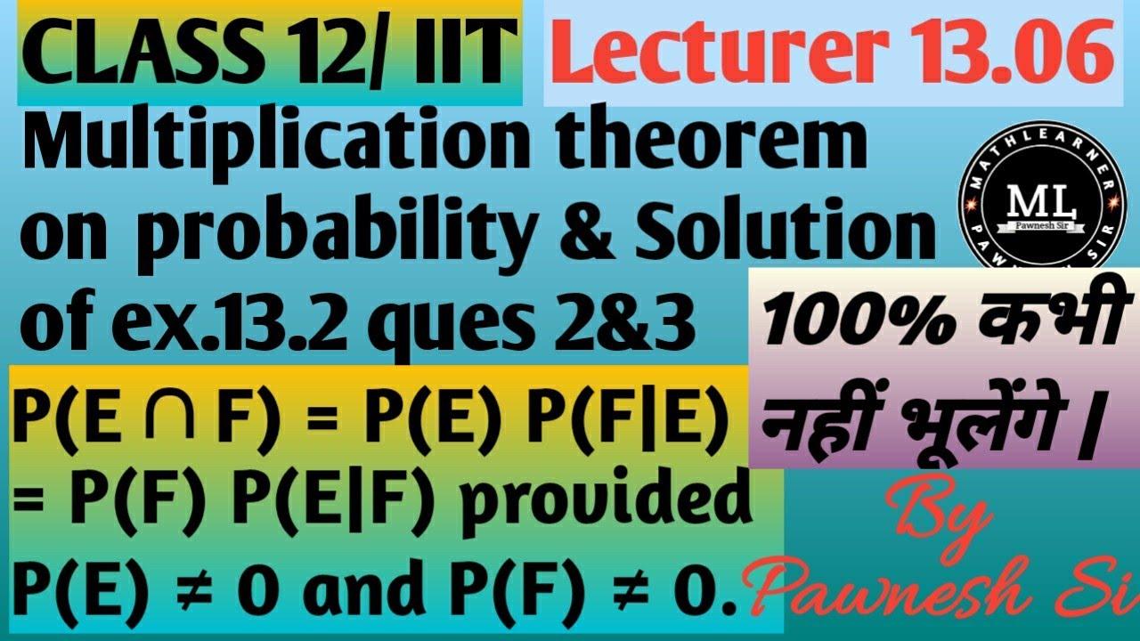 Multiplication theorem on probability & solutions of ex 13.2 ques no. 2 ...