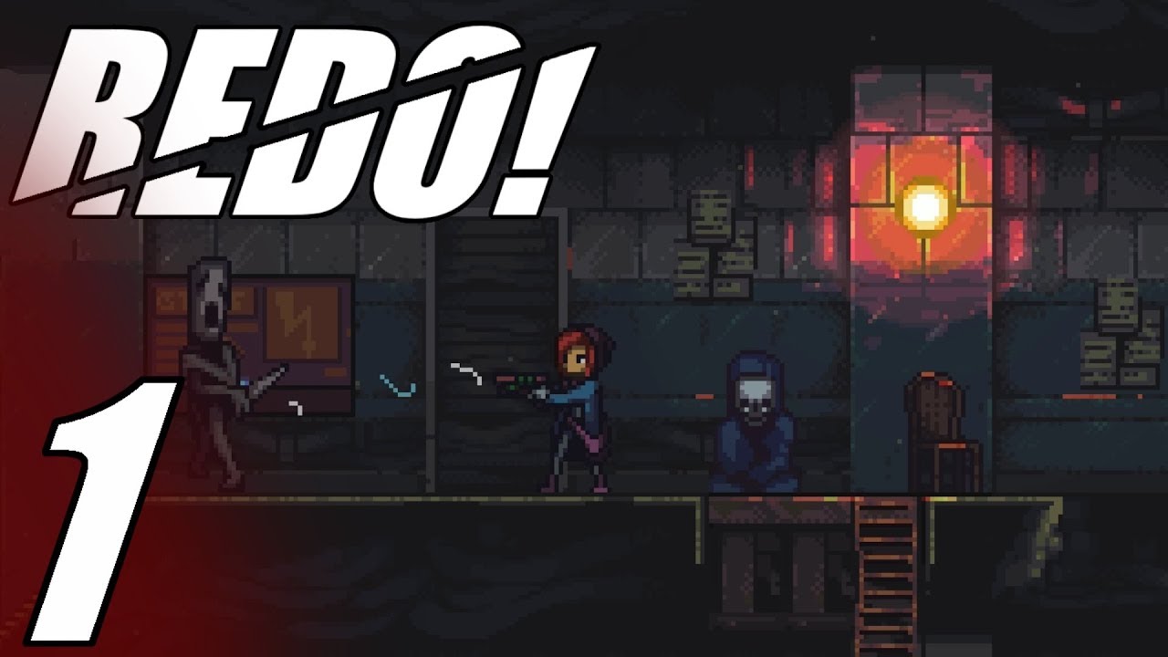 REDO! - Gameplay Walkthrough part 1 (No Commentary) - YouTube