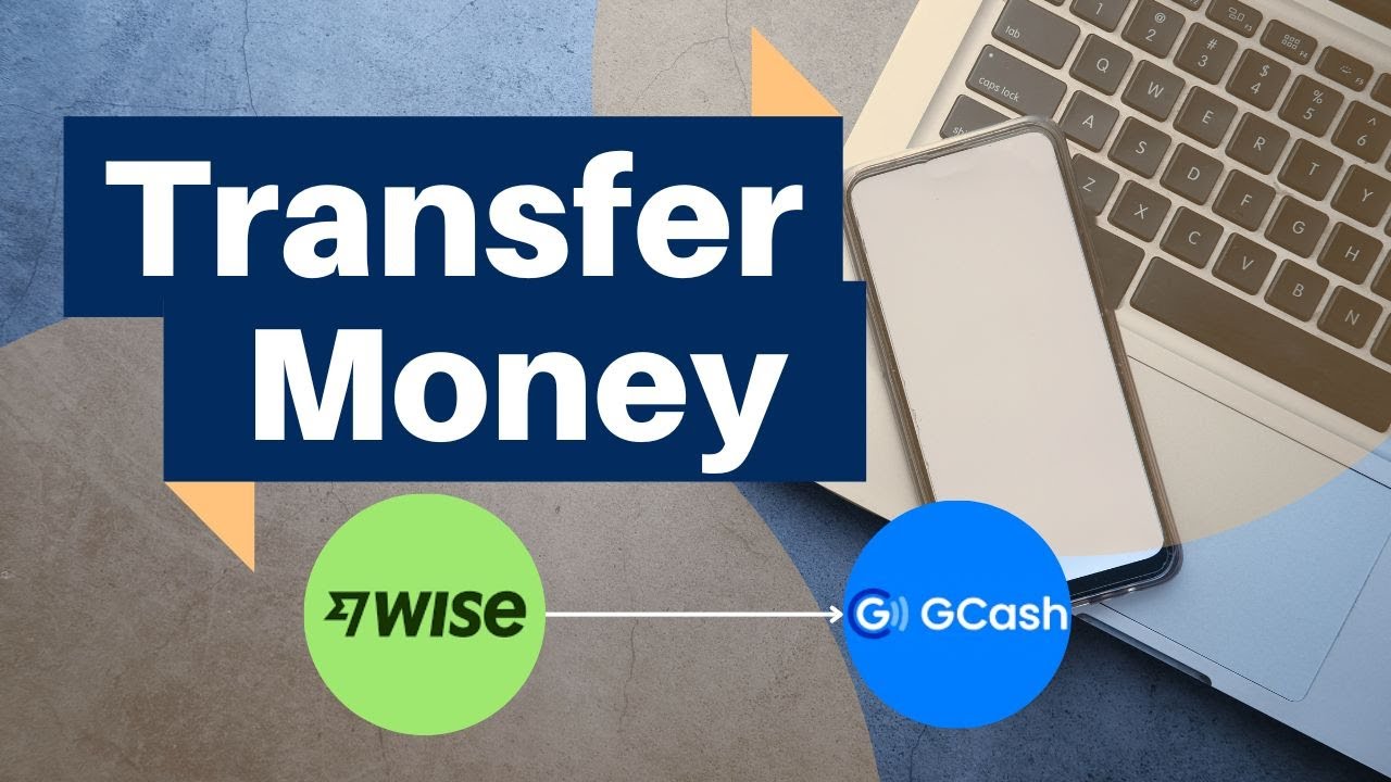 How to Send Money from Wise to GCash - Send Money Step by Step | Guide ...