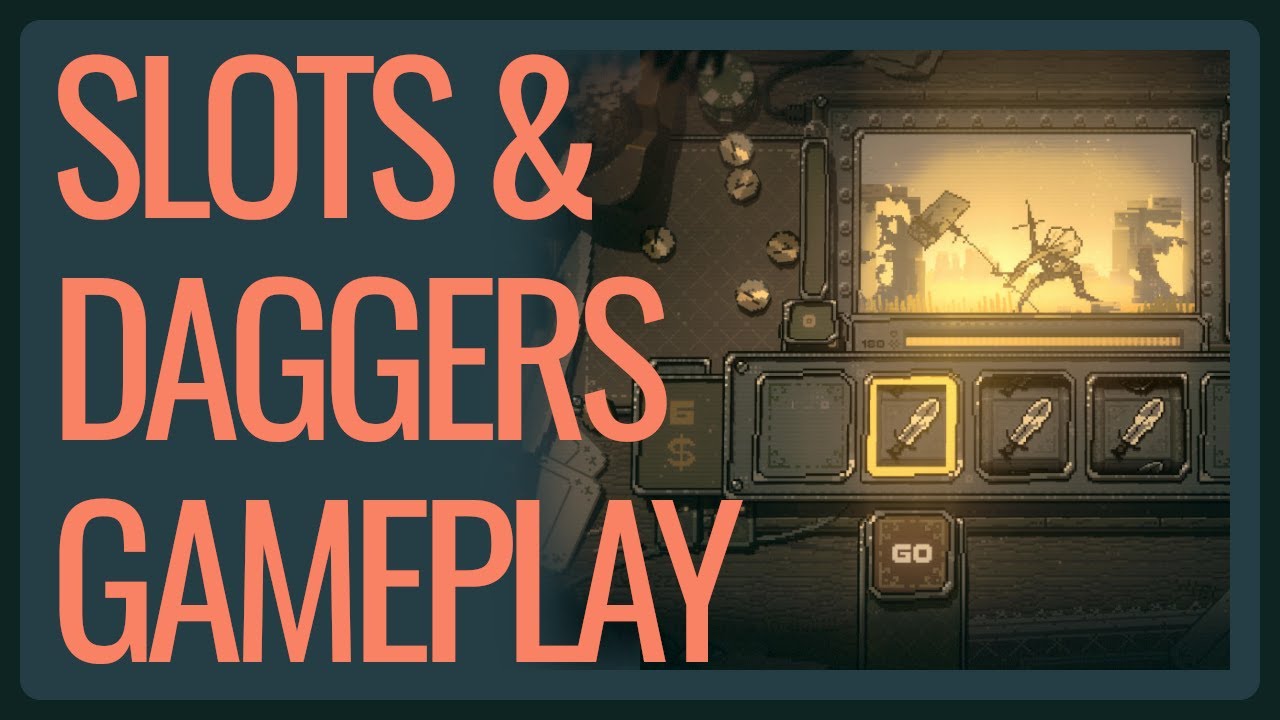 ¿Nos Acompañará la Suerte en Este Nuevo Roguelike? | Slots & Daggers ...